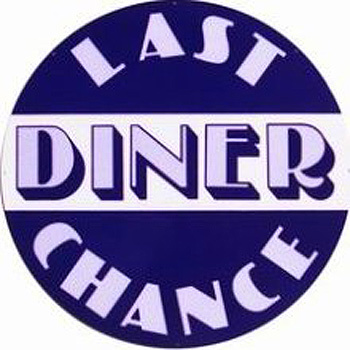 Last Chance Diner Vintage Sign by SignPast - Free Shipping